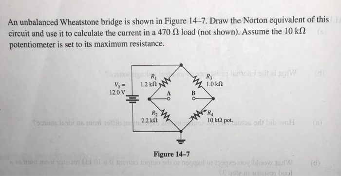 Solved: An Unbalanced Wheatstone Bridge Is Shown In Figure... | Chegg.com