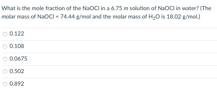 Solved What is the mole fraction of the NaOCl in a 6.75 m | Chegg.com