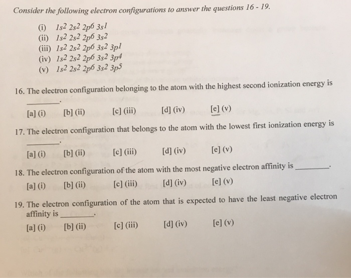 Solved: Consider The Following Electron Configurations To ... | Chegg.com