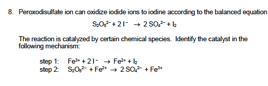 Solved 8. Peroxodisulfate ion can oxidize iodide ions to | Chegg.com