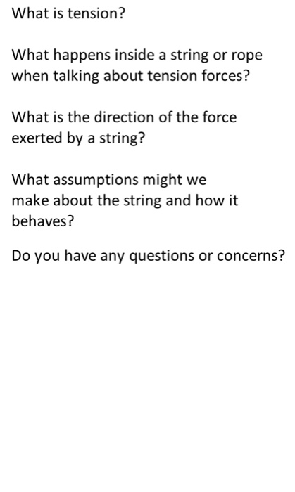 Solved What is tension? What happens inside a string or | Chegg.com