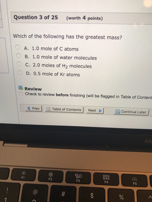 Solved: Which Of The Following Has The Greatest Mass? A. 1... | Chegg.com