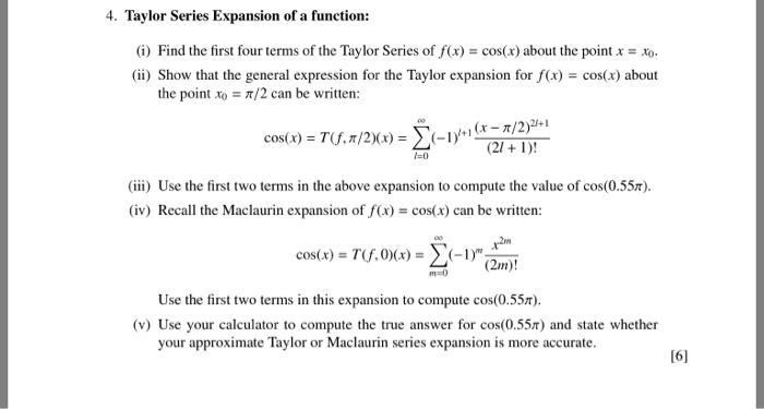Solved 4. Taylor Series Expansion of a function: (i) Find | Chegg.com