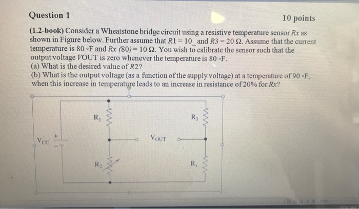 Solved: Consider A Wheatstone Bridge Circuit Using A Resis... | Chegg.com