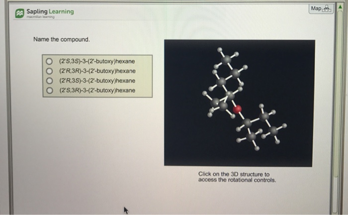 Solved: Sapling Learning Name The Compound. O (2 R, 3R-3-(... | Chegg.com