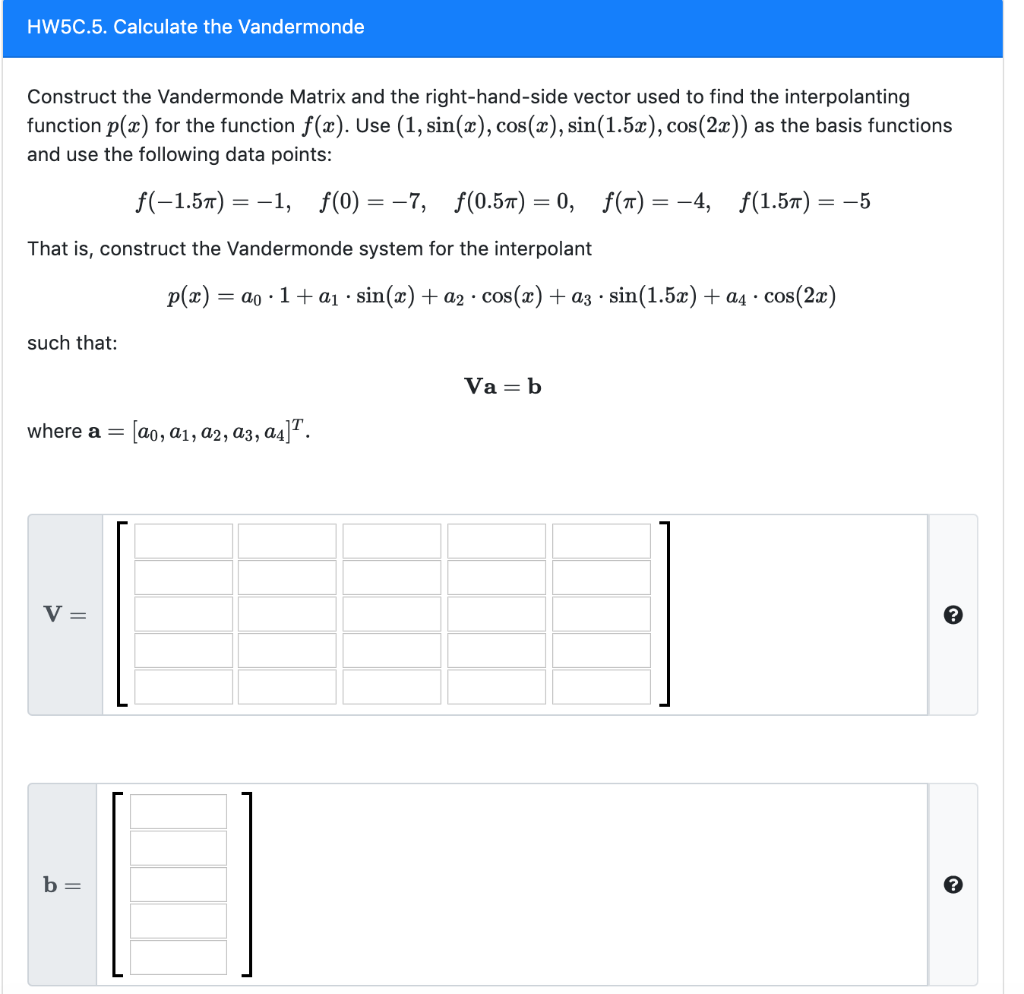 Solved HW5C.5. Calculate the Vandermonde Construct the | Chegg.com