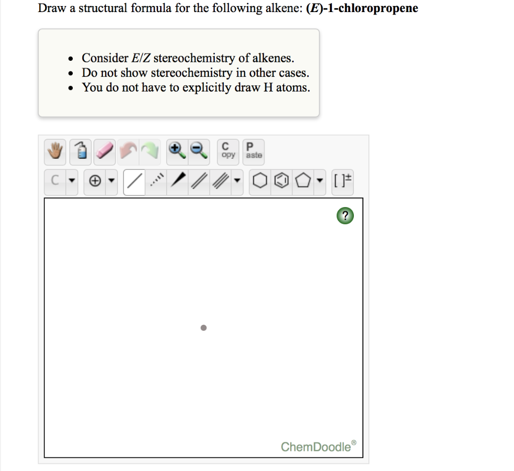 Solved Draw a structural formula for the following alkene: | Chegg.com
