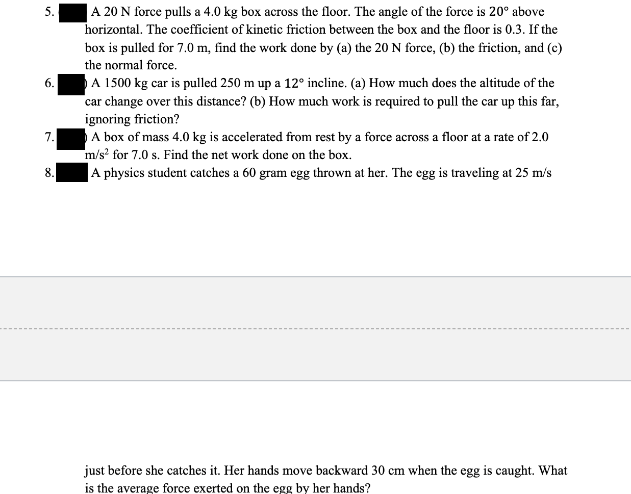 Solved A 20 N force pulls a 4.0 kg box across the floor. The | Chegg.com