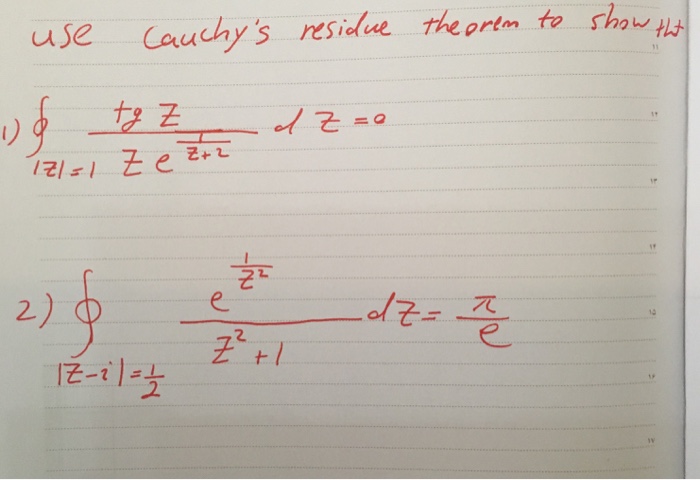 Solved use Cauchy's residue theorem to show Z+ 2- It-il | Chegg.com