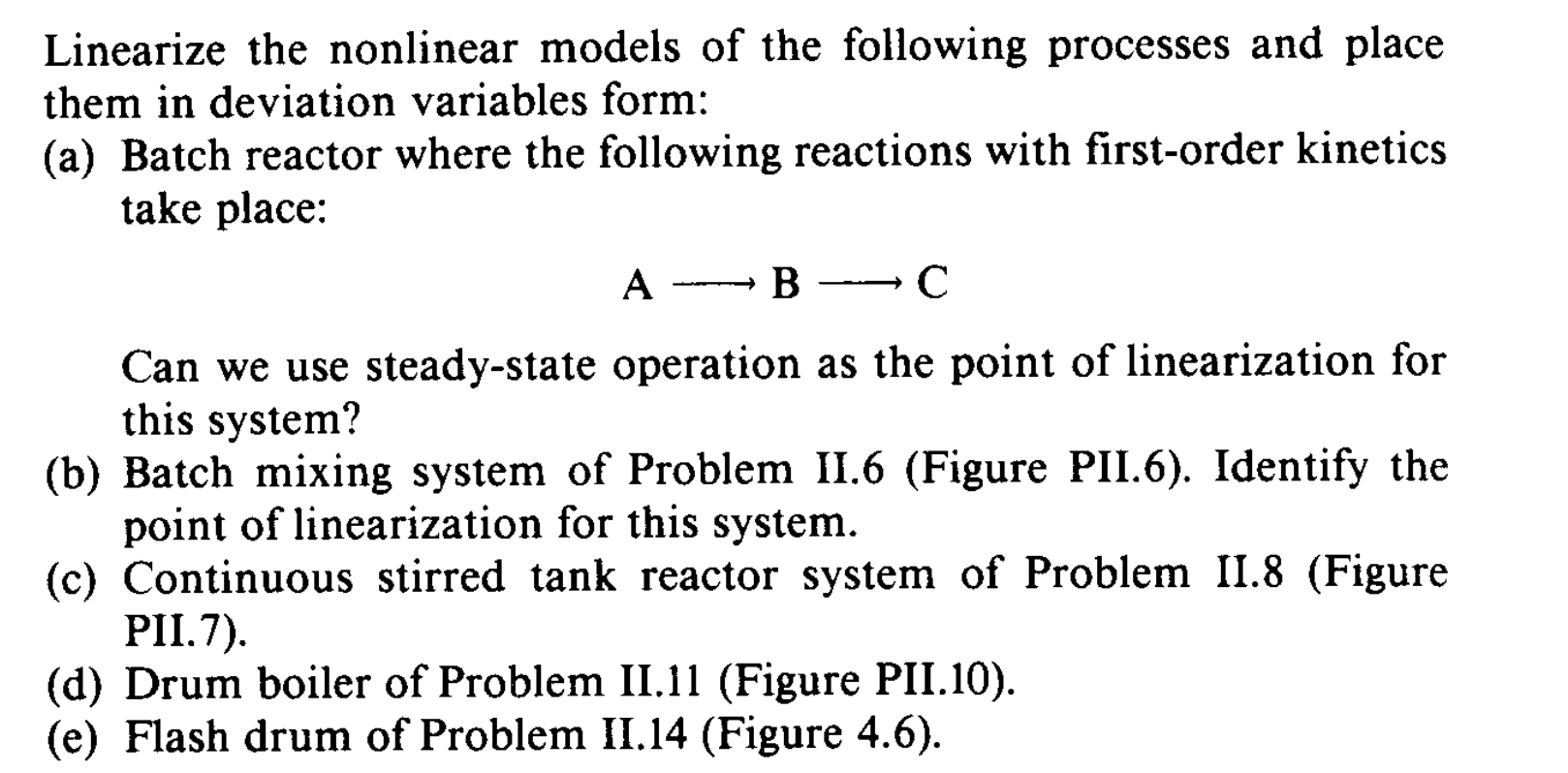 Solved Linearize the nonlinear models of the following | Chegg.com