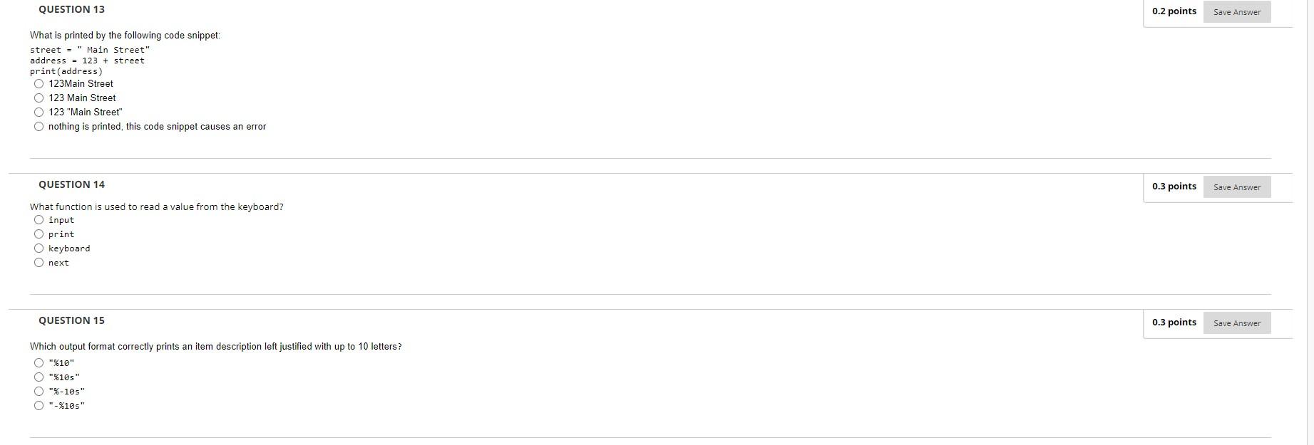 Solved QUESTION 13 0.2 points Save Answer What is printed by | Chegg.com