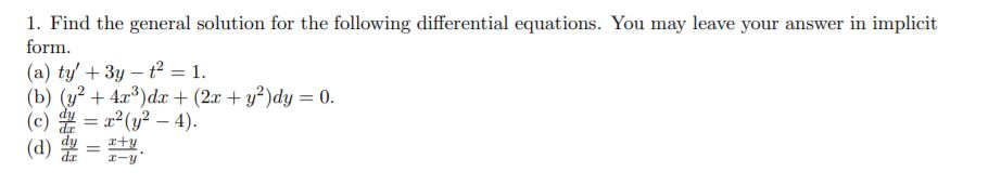 Solved 1. Find the general solution for the following | Chegg.com