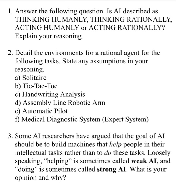 Solved 1. Answer the following question. Is AI described as | Chegg.com
