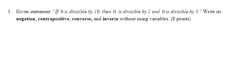 Solved Given statement: "If n is divisible by 10 , then n is | Chegg.com
