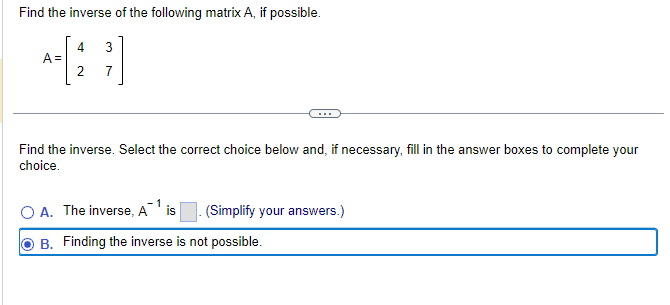 Solved Find the inverse of the following matrix A, if | Chegg.com