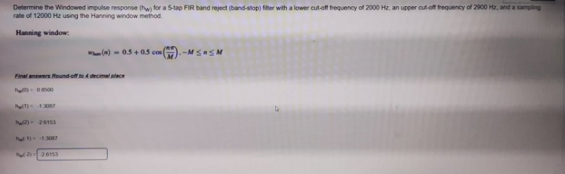 Solved Determine the Windowed impulse response (hw) for a | Chegg.com