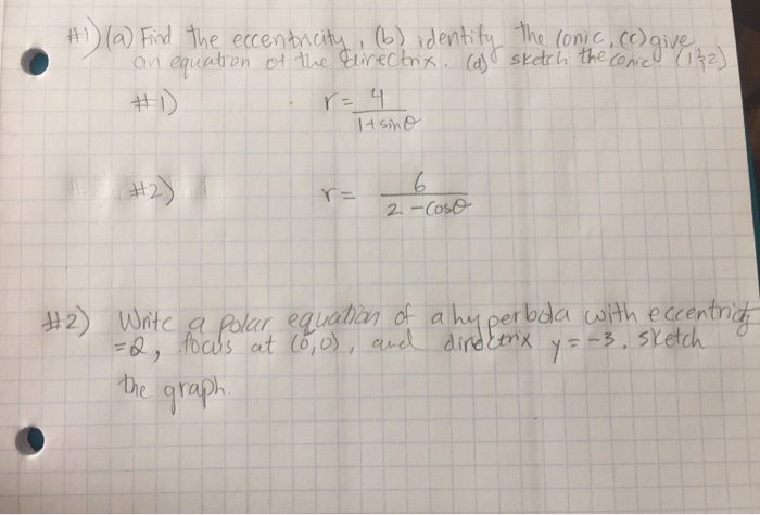 Solved Find the eccentricity, (b) identify the conic. (c) | Chegg.com