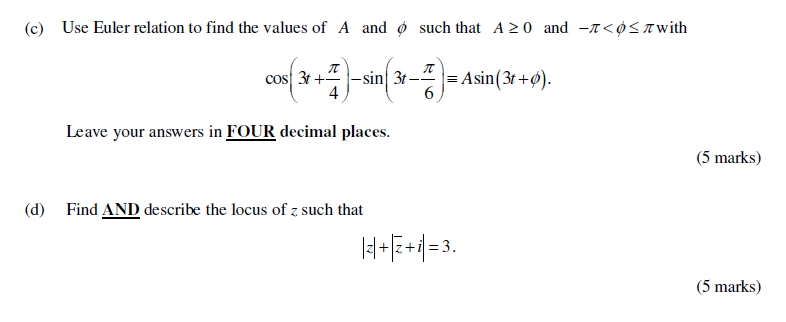 Solved (c) Use Euler relation to find the values of A and ¢ | Chegg.com