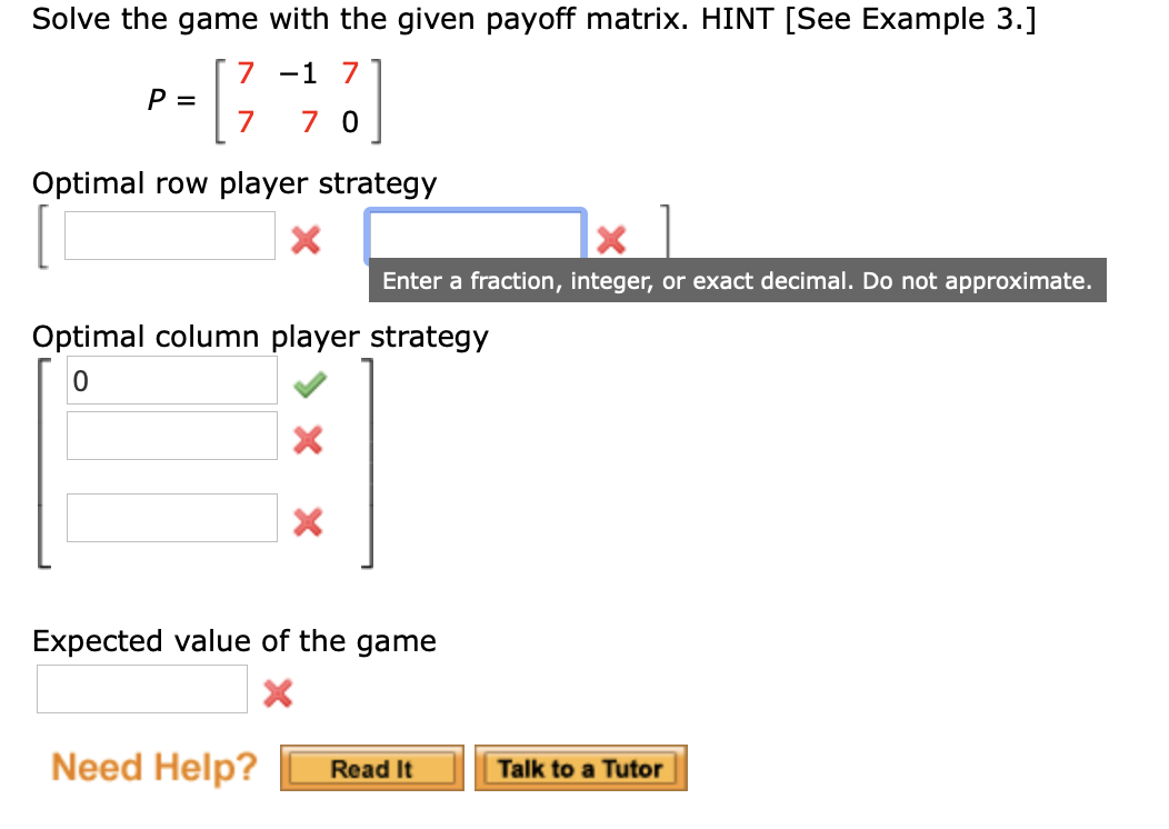 Solved Solve the game with the given payoff matrix. HINT | Chegg.com