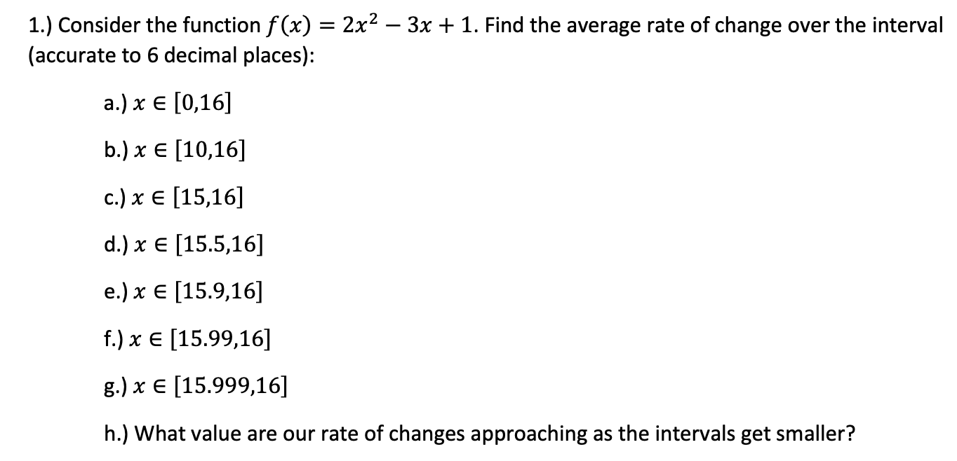 Solved 1.) Consider the function f(x)=2x2−3x+1. Find the | Chegg.com