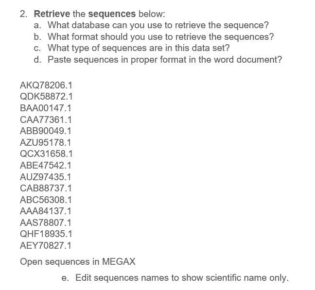 2. Retrieve the sequences below: a. What database can | Chegg.com