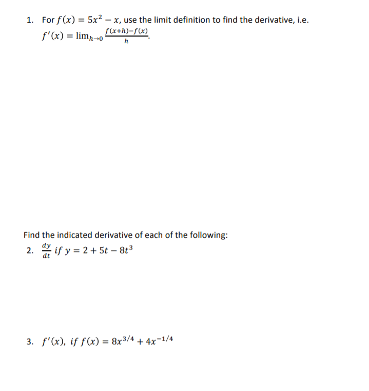 Solved 1. For f(x) = 5x2 – x, use the limit definition to | Chegg.com