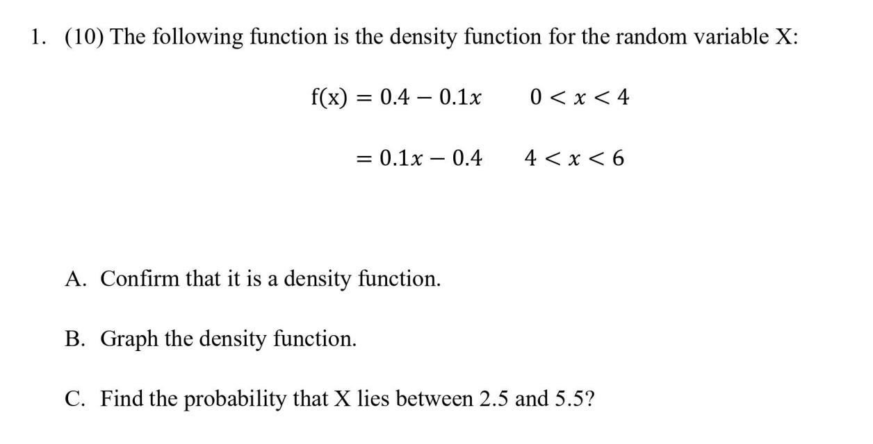 Solved 1. (10) The following function is the density | Chegg.com