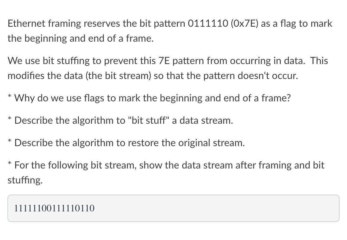 Solved Ethernet framing reserves the bit pattern 0111110 | Chegg.com
