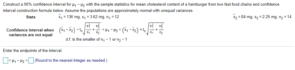 Solved Stats Construct a 90% confidence interval for H1-H2 | Chegg.com