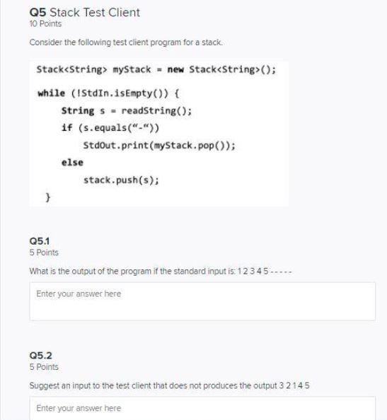 Solved Q5 Stack Test Client 10 Points Consider the following | Chegg.com