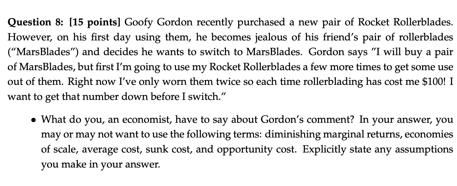 Solved Question 8: [15 points) Goofy Gordon recently | Chegg.com