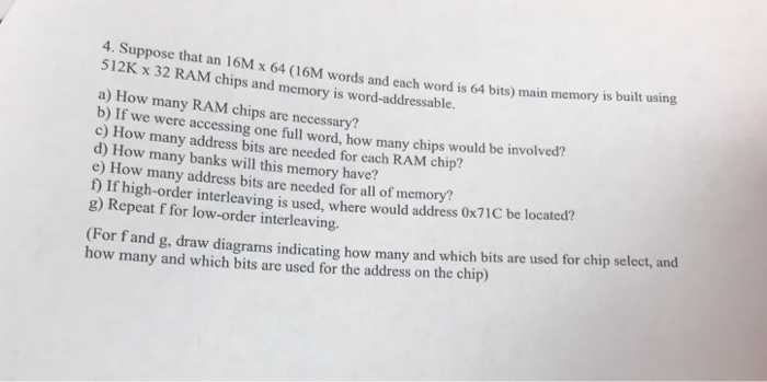Solved 4. Suppose that an 16M x 64 (16M words and each word | Chegg.com