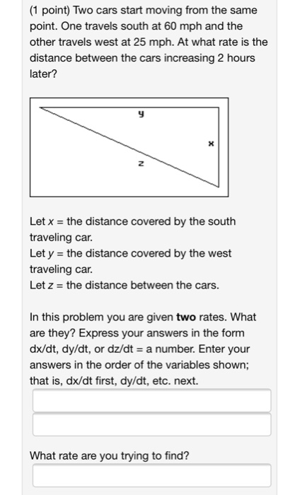 Solved (1 point) Two cars start moving from the same point. | Chegg.com