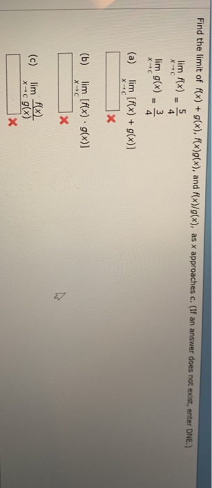 Solved Find the limit of fx) + g(x), fx)g(x), and fox)/gtx), | Chegg.com