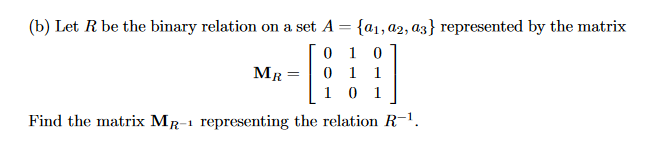 Solved (b) Let R be the binary relation on a set | Chegg.com