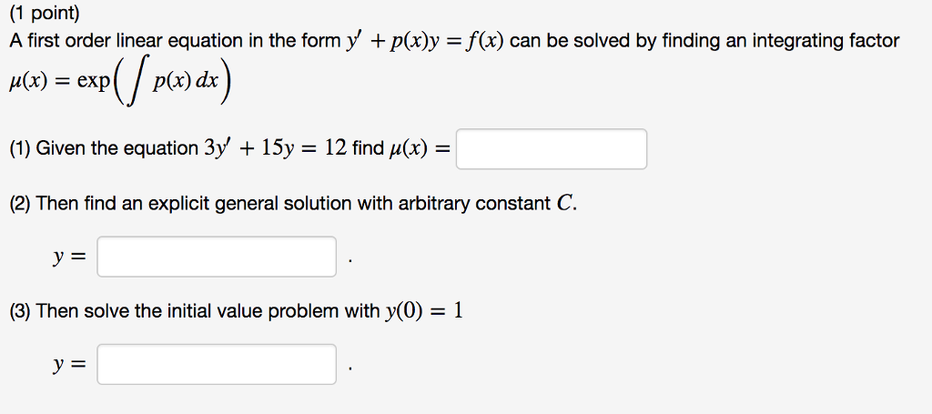 Solved (1 point) A first order linear equation in the form y | Chegg.com