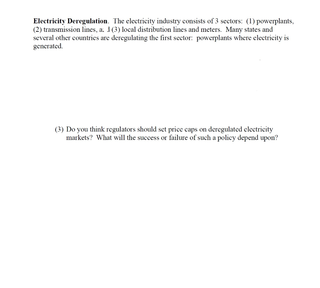 Solved Electricity Deregulation. The electricity industry | Chegg.com