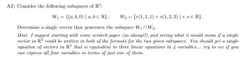 Solved A2) Consider the following subspaces of R3: W1 = | Chegg.com