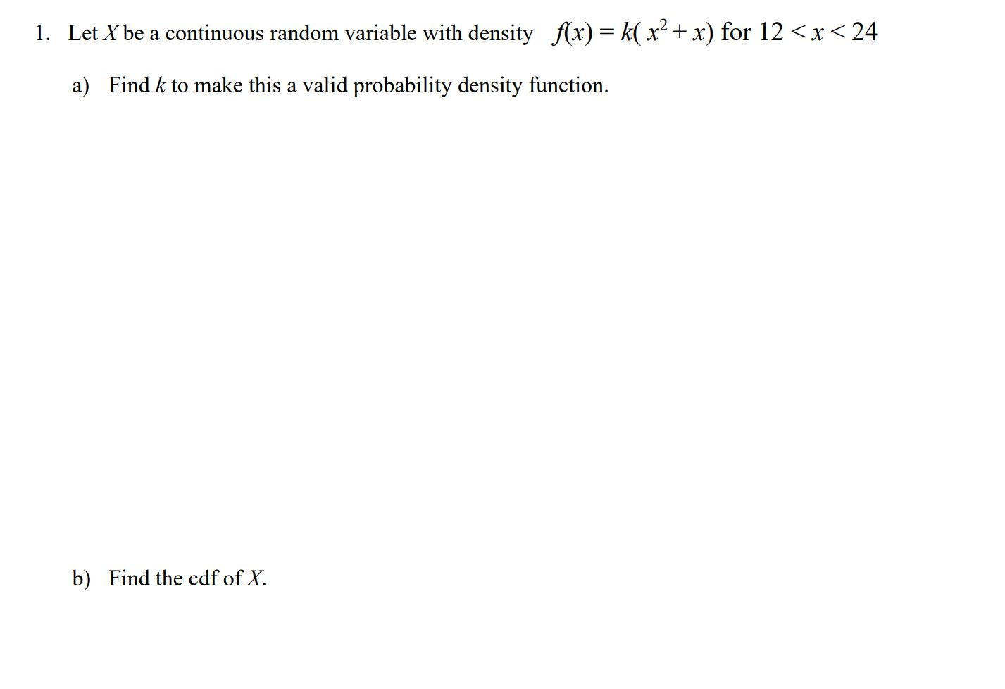 Solved 1 Let X Be A Continuous Random Variable With Density 8781