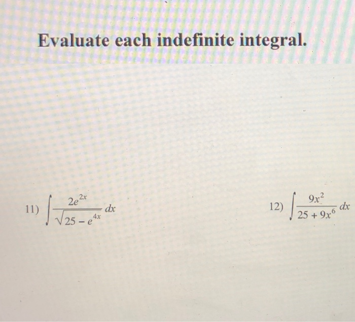 Solved Evaluate each indefinite integral. | Chegg.com