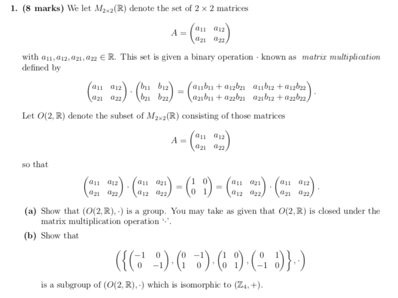 Solved 1. (8 marks) We let M2x2 (R) denote the set of 2 x 2 | Chegg.com