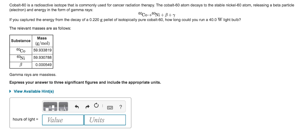 Solved Cobalt-60 is a radioactive isotope that is commonly | Chegg.com