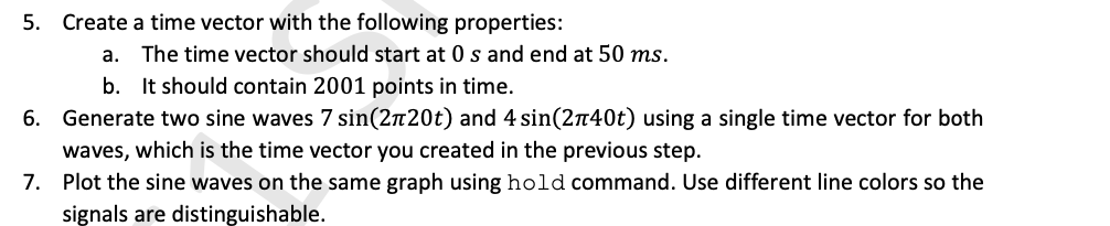 Solved 5. Create a time vector with the following | Chegg.com