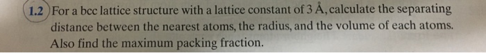 Solved For a bcc lattice structure with a lattice constant | Chegg.com
