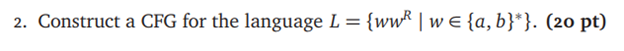 Solved Construct a CFG for the language L = {wwR | w ∈ | Chegg.com