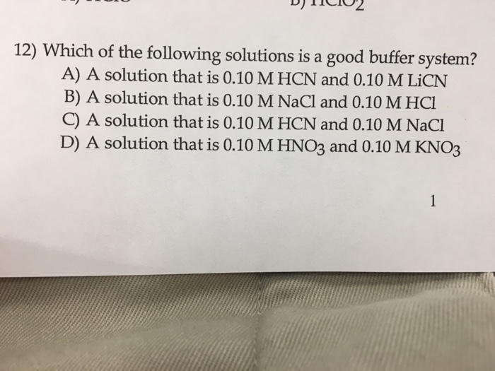 Solved 12) Which of the following solutions is a good buffer | Chegg.com