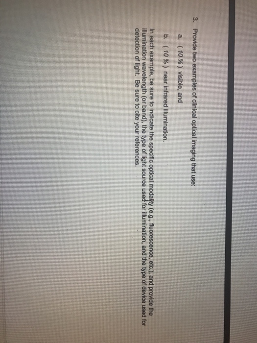 3. Provide two examples of cinical optical imaging | Chegg.com