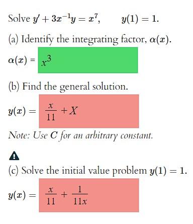 Solved Solve y′+3x−1y=x7,y(1)=1. (a) Identify the | Chegg.com