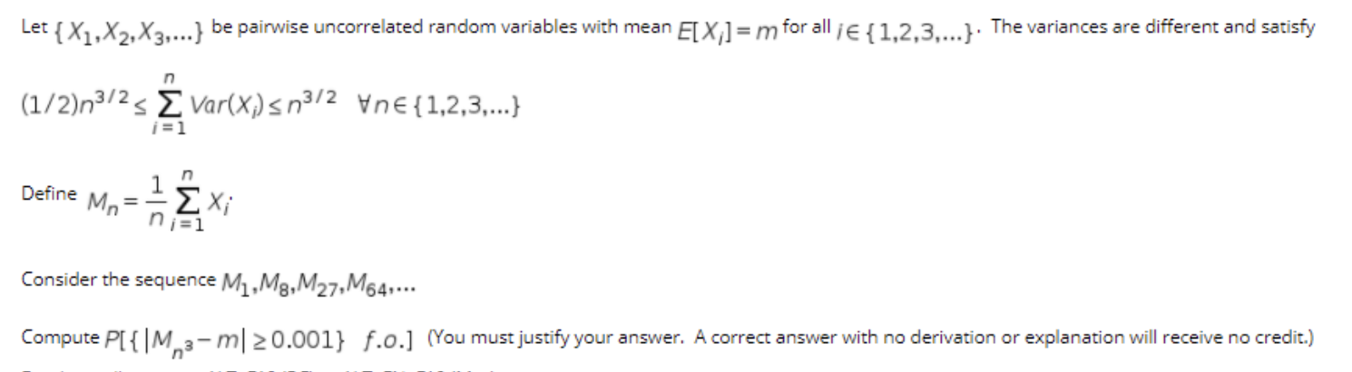 Let {X1,X2,X3....} be pairwise uncorrelated random | Chegg.com