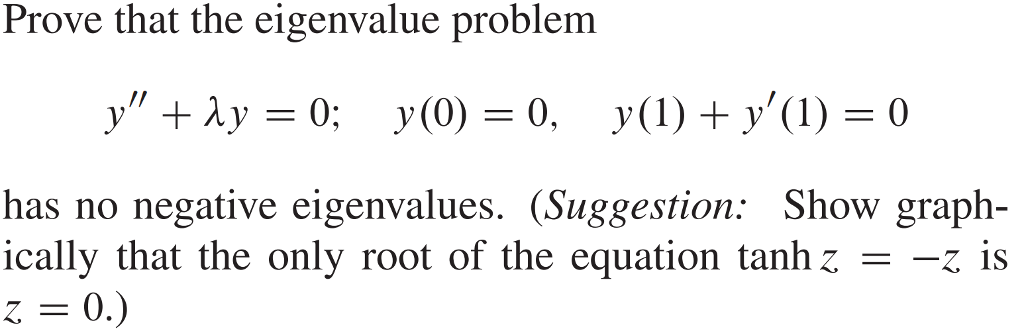 Solved Prove that the eigenvalue problem has no negative | Chegg.com